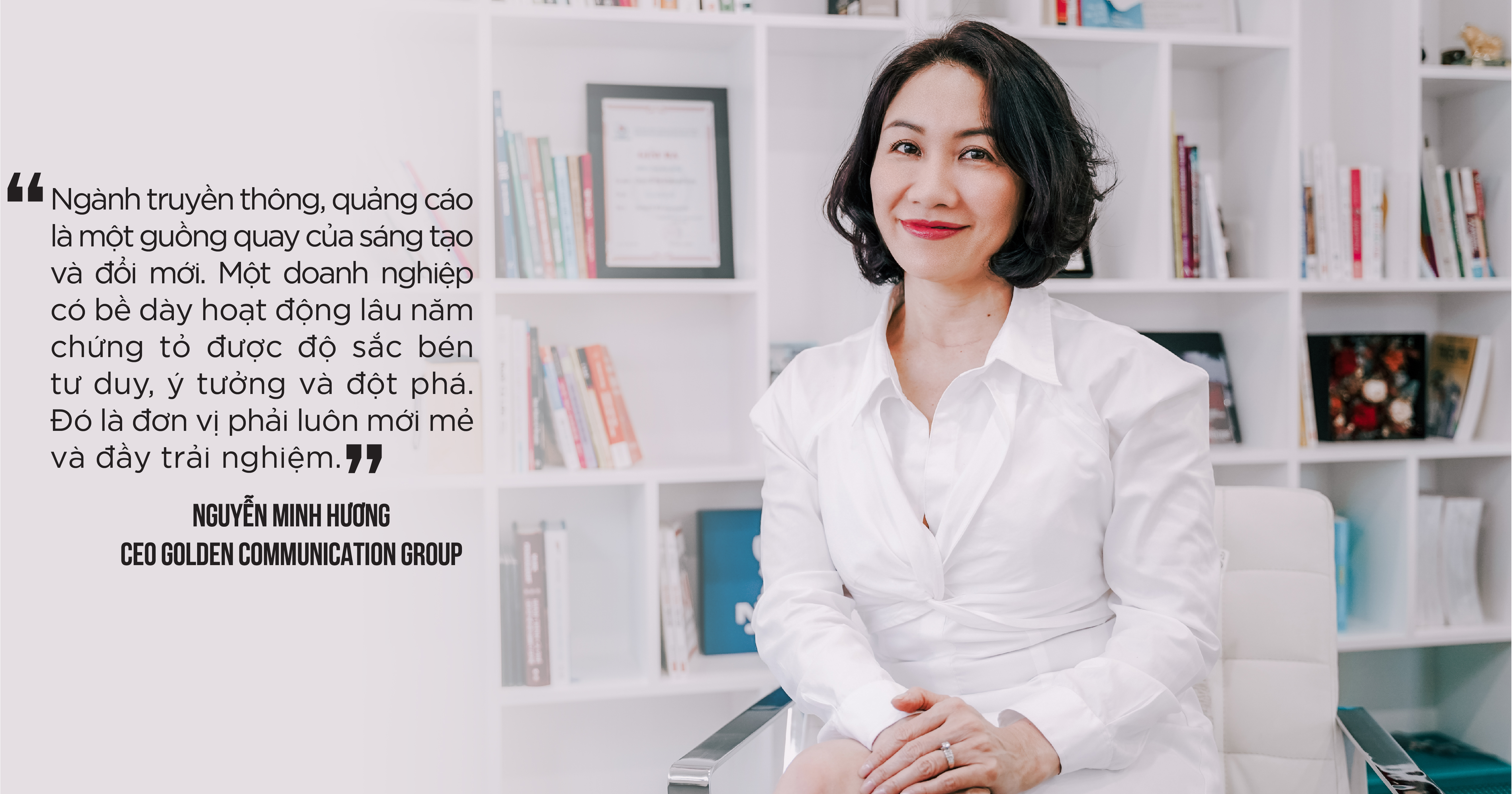 CEO GOLDEN COMMUNICATION GROUP: KHÁT VỌNG CỦA CHÚNG TÔI LÀ NUÔI DƯỠNG ...